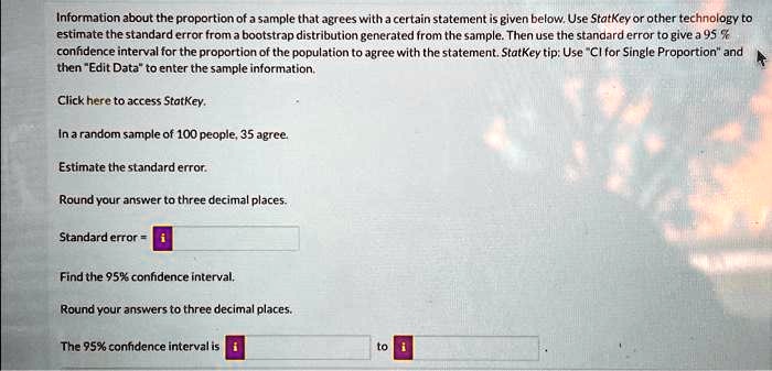 SOLVED: Texts: Information about the proportion of a sample that agrees with a certain statement ...