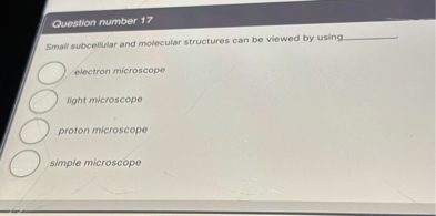 SOLVED: Question number 17 Small subcellular and molecular structures ...