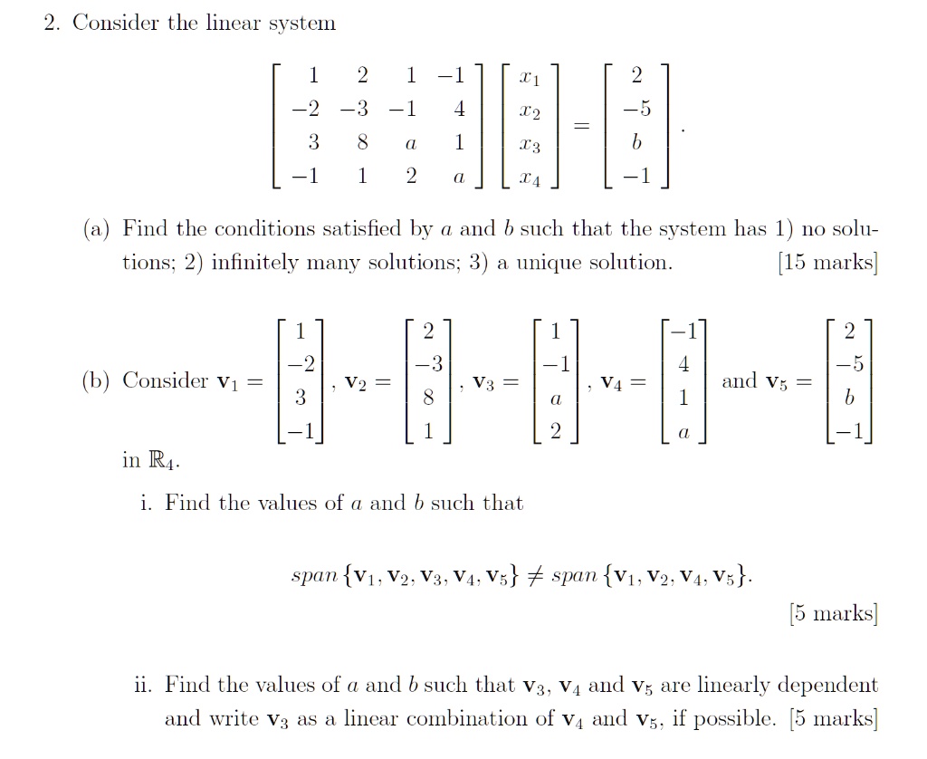 SOLVED: Consider the linear system: 2a - 2b = 3 8a + 2b = 13 8a + 4b ...