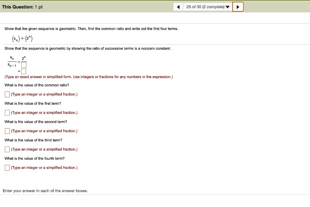 this question 25 of 35 2 complete show that the given sequence geometric then find the common ...