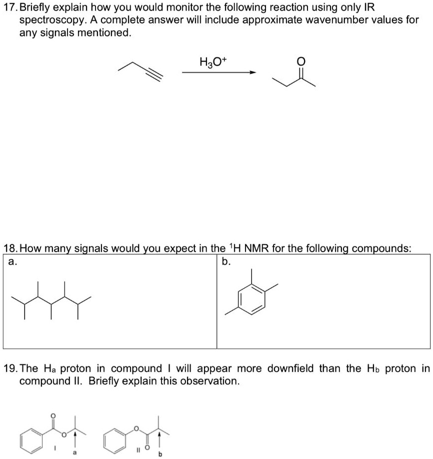 SOLVED: 17.Briefly explain how you would monitor the following reaction ... SOLVED: 17.Briefly explain how you would monitor the following reaction ...
