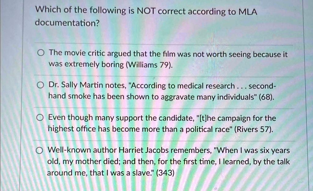 Which of the following is NOT correct according to MLA documentation ...