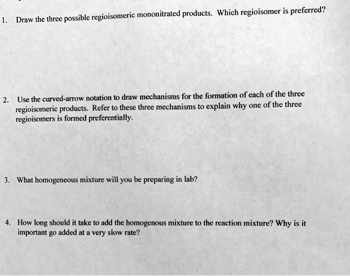 SOLVED: Regioisomeric mononitrated products. Which regioisomer is ...