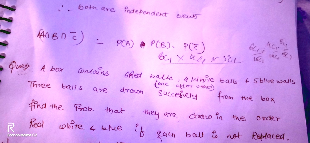 ? both are independent events P(A ∩ B ∩ C) = P(A) · P(B) · P(C) (6C1 ...