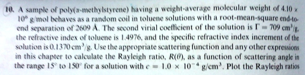 SOLVED: A sample of poly( alpha -methylstyrene) having a weight-average ...