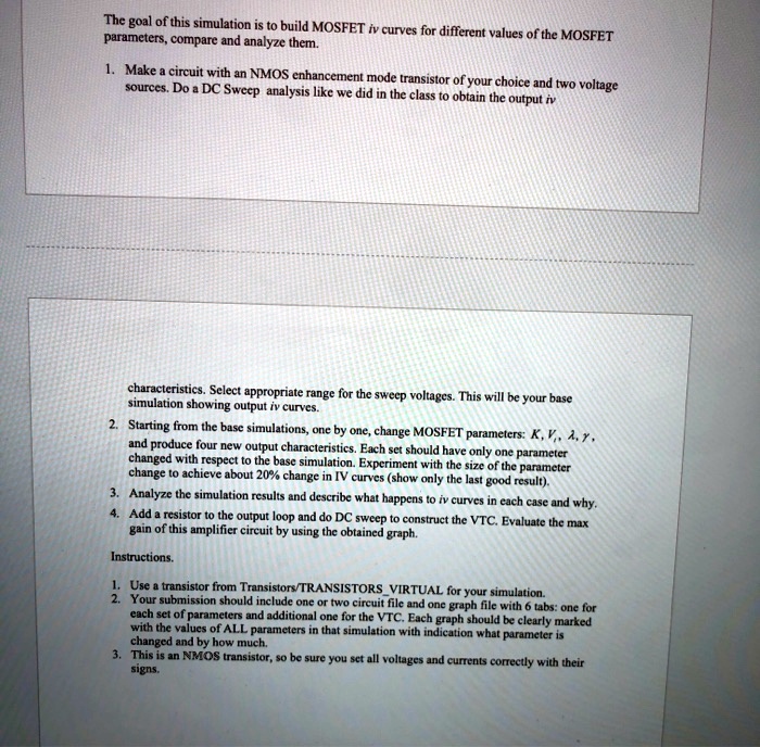 SOLVED: Parameters, Compare and Analyze Them The goal of this simulation is to build MOSFET IV ...