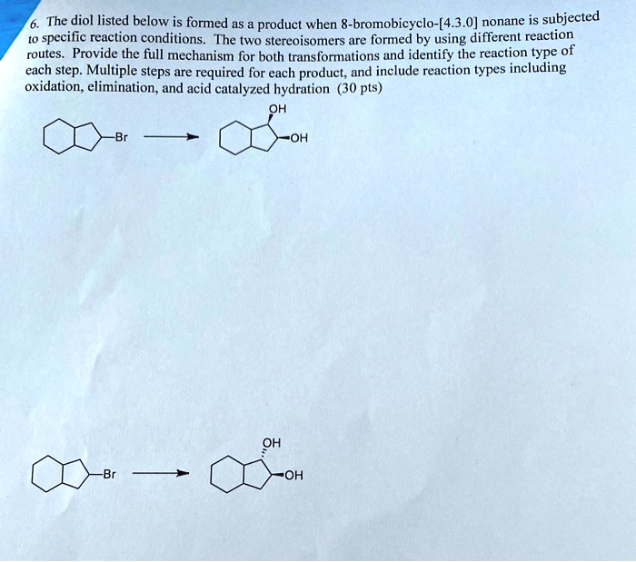 the diol listed below is formed as product when 8 bromobicyclo 430 ...