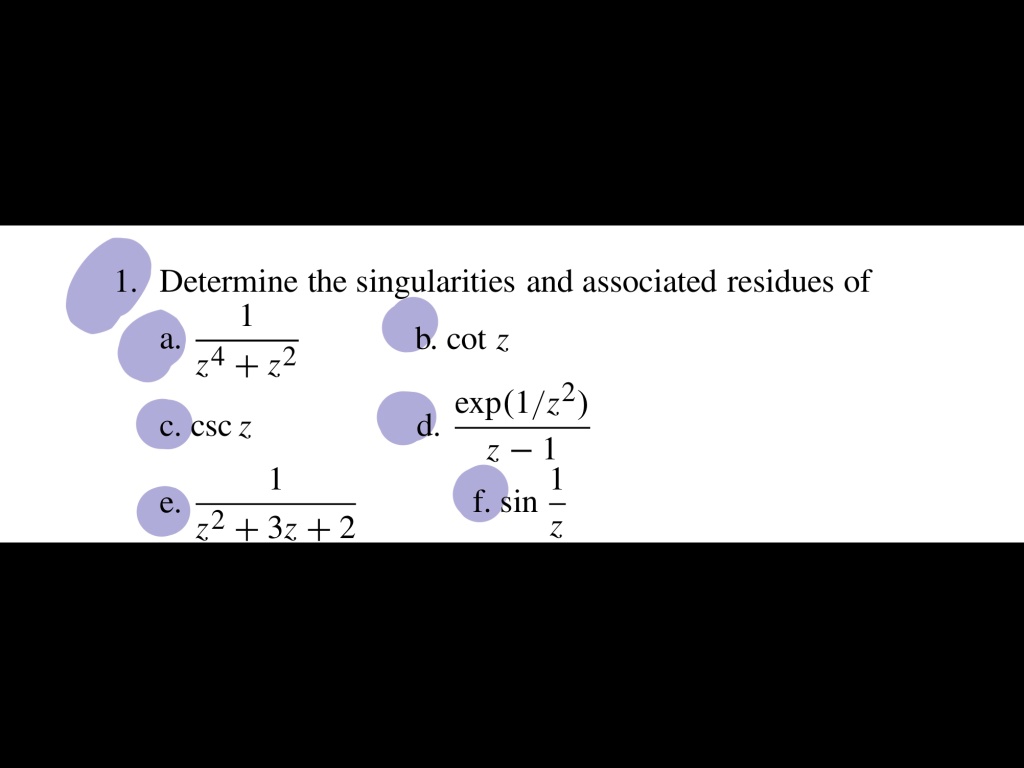 VIDEO solution: Determine the singularities and associated residues of ...