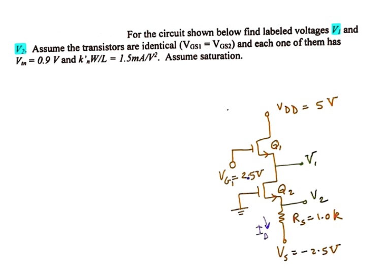SOLVED: For the circuit shown below, find labeled voltages V and V'. Assume the transistors are ...