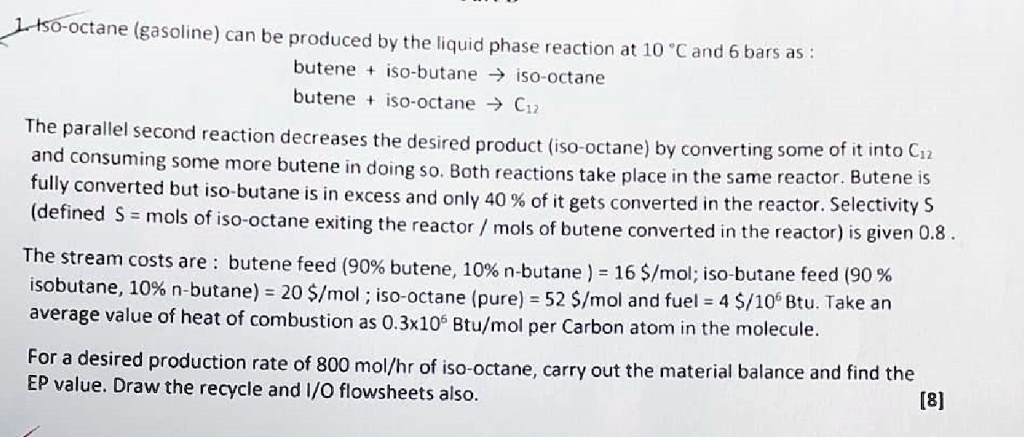 SOLVED: Texts: butene + iso-butane - iso-octane butene + iso-octane - C ...