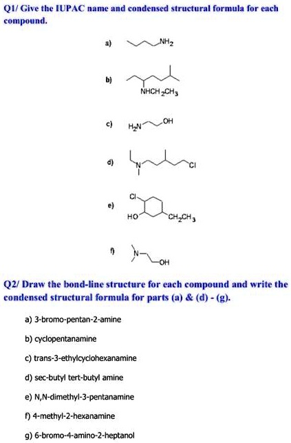 SOLVED: QM/ Give the IUPAC name and condensed structural formula for each compound ...