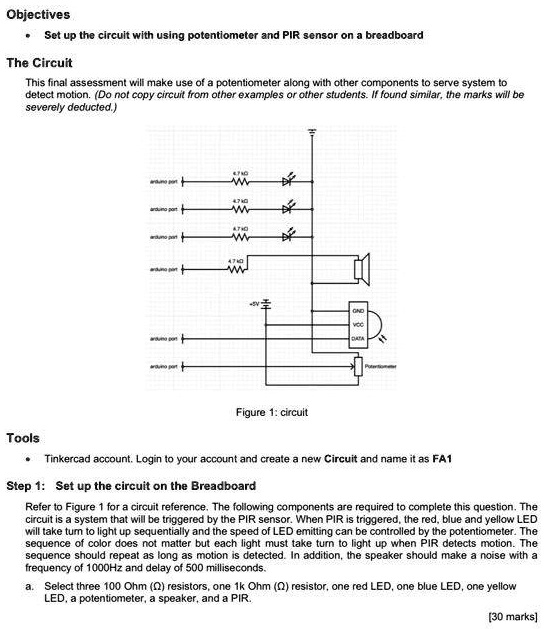Objectives • Set up the circuit with using potentiometer and PIR sensor ...