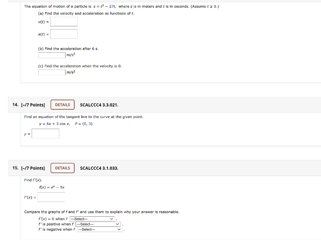 The equation of motion of a particle is s = 27t^2 - 27t, where s is in ...
