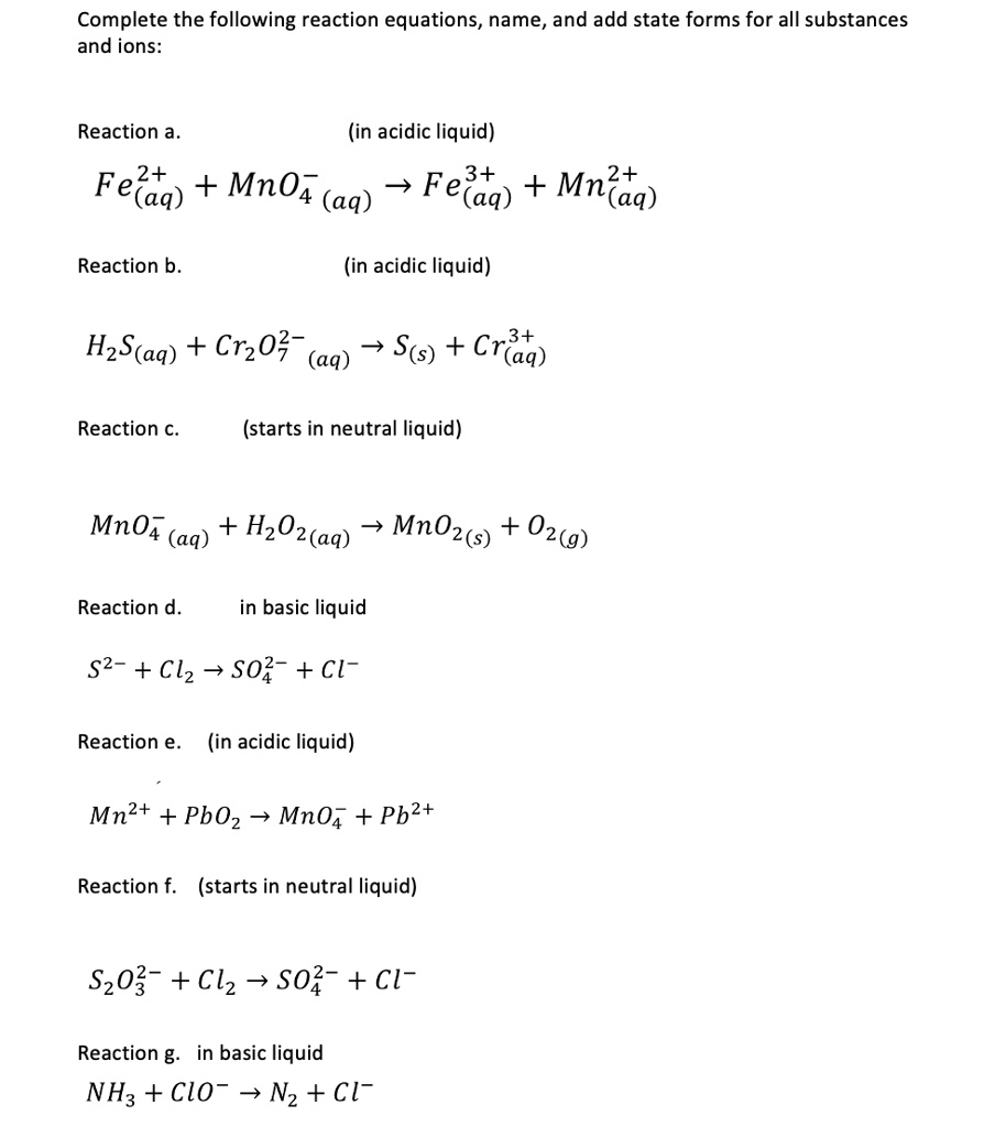SOLVED: Texts: Complete the following reaction equations, name, and add state forms for all ...