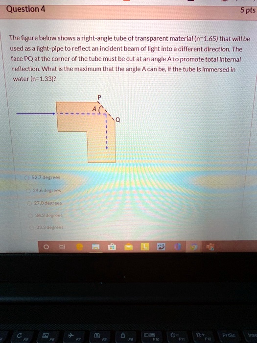 question 4 5 pts the figure below shows a right angle tube of ...