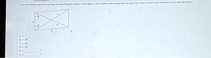 SOLVED: Find the missing values by solving the parallelogram shown in the figure. (The lengths ...