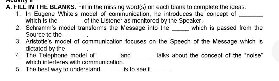 SOLVED: A. FILL IN THE BLANKS. Fill in the missing word(s) on each ...