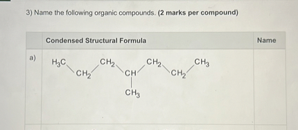 SOLVED: 3) Name the following organic compounds. (2 marks per compound ...
