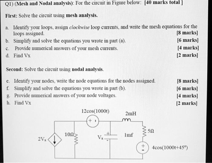 SOLVED: Text: Q1 (Mesh and Nodal analysis): For the circuit in Figure below [40 marks total ...
