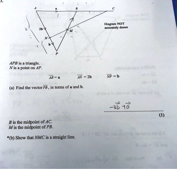 3. 2 2b >M N b P APB is a triangle. N is a point on AP. AB = a C ...