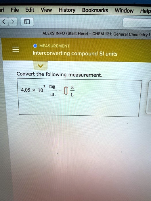 SOLVED: ALEKS INFO (Start Here) CHEM 121: General Chemistry MEASUREMENT ...