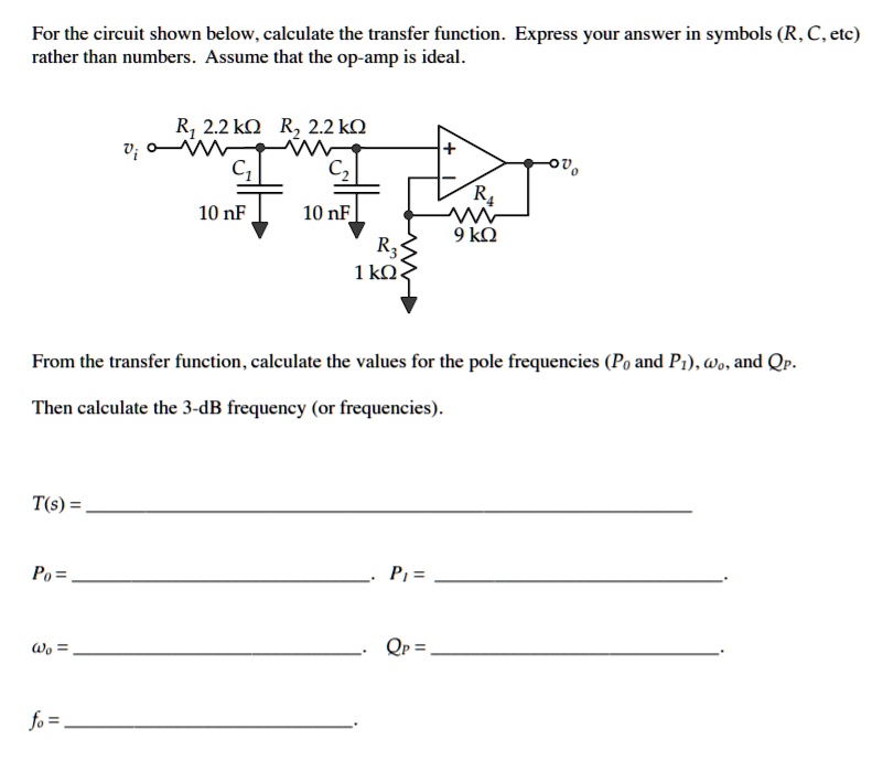 For the circuit shown below, calculate the transfer function. Express your answer in symbols (R ...