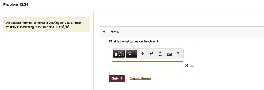problem 1224 an objects moment of inertia is 250 kgm its angular velocity increasing at ihe rate ...