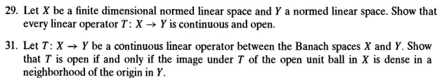 SOLVED:29. Let X be finite dimensional normed linear space and Y normed ... SOLVED:29. Let X be finite dimensional normed linear space and Y normed ...