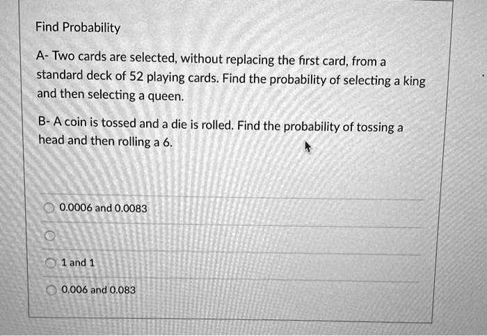 find probability a two cards are selected without replacing the first ...