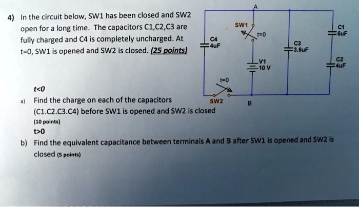 In the circuit below, SW1 has been closed and SW2 open for a long time ...