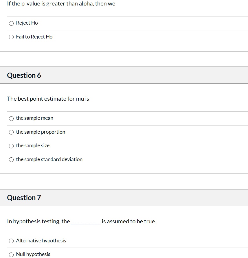 SOLVED: Ifthe p-value is greater than alpha; then we Reject Ho Fail to ...
