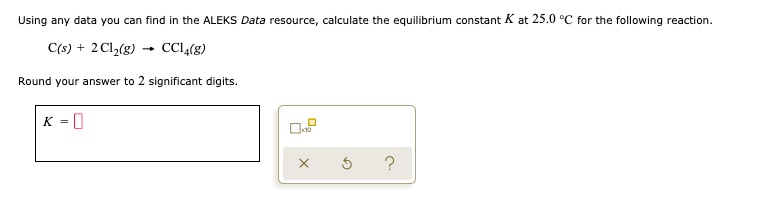 data you can find the aleks data resource calculate the equilibrium ...