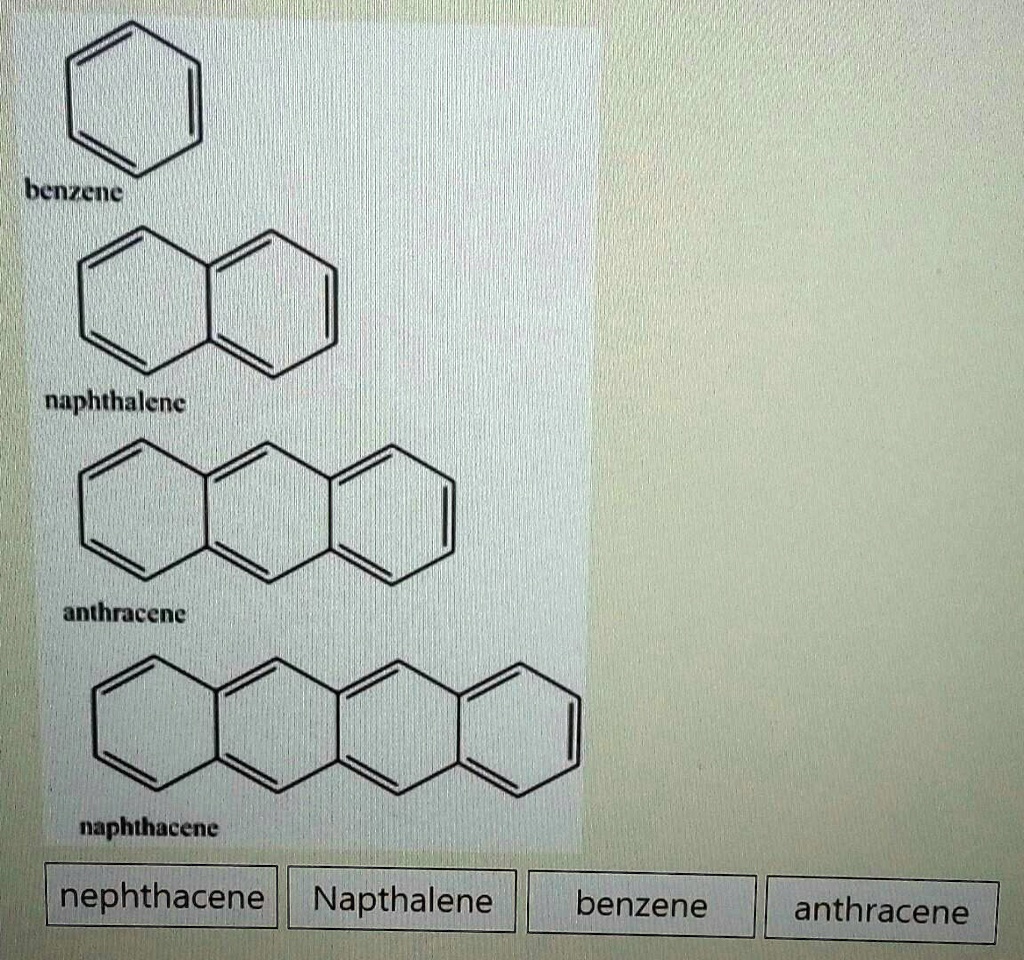 benzelle nuphthalene anthraccne naphthacene nephthacene napthalene ...
