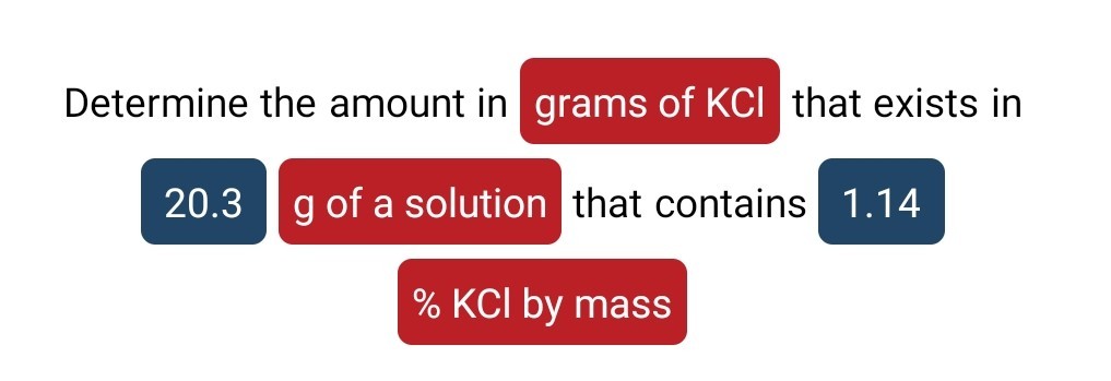 SOLVED: Determine the amount in grams of KCl that exists in 20.3 g of a solution that contains 1 ...