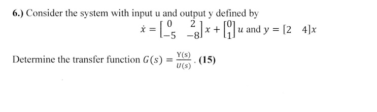 SOLVED: 6.) Consider the system with input u and output y defined by