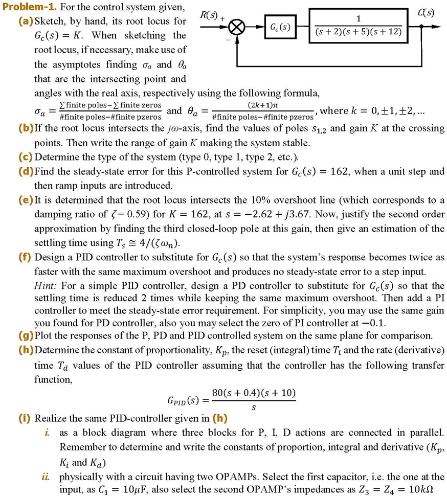 SOLVED: Problem-1. For the control system given, (a) Sketch, by hand ...