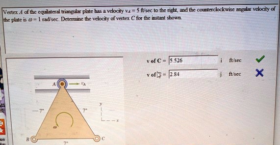 Vertex A of the equilateral triangular plate has a velocity vA = 5 ft ...