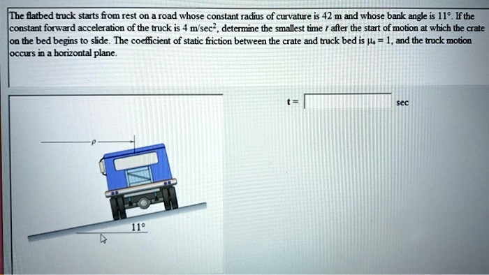 SOLVED: The flatbed truck starts from rest on a road whose constant ...