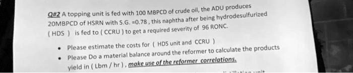 SOLVED: Refinery Please estimate the costs for HDS unit and CCRU ...