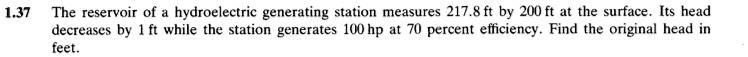 137 the reservoir of a hydroelectric generating station measures 2178 ft by 200 ft at the ...