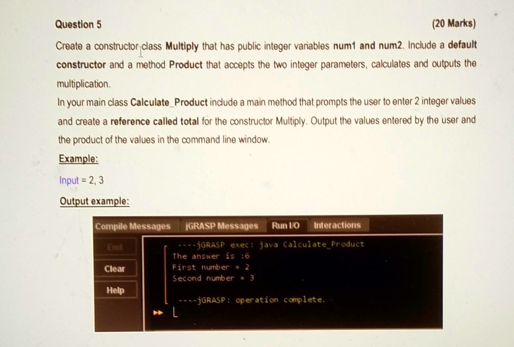 Solved Questlon 5 20 Marks Create A Constructor Class Multiply That Has Public Integer 