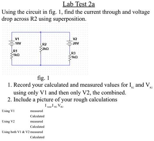 SOLVED: Lab Test Za Using the circuit in fig: 1, find the current ...