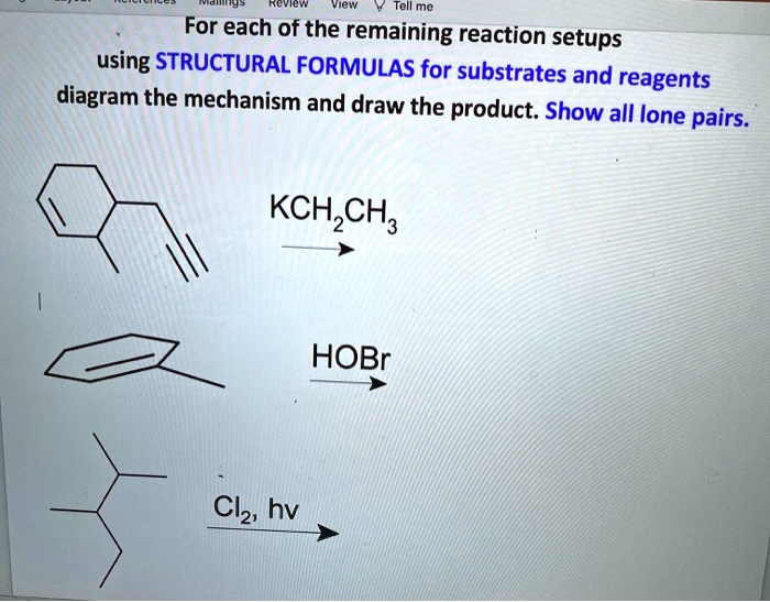 SOLVED: Vien Tell me For each of the remaining reaction setups using ...