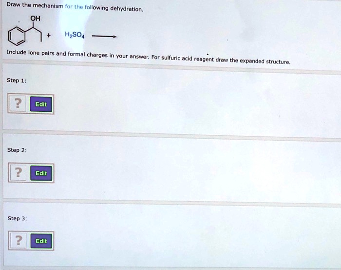 draw the mechanism for the following dehydration oh hzso4 include lonc ...