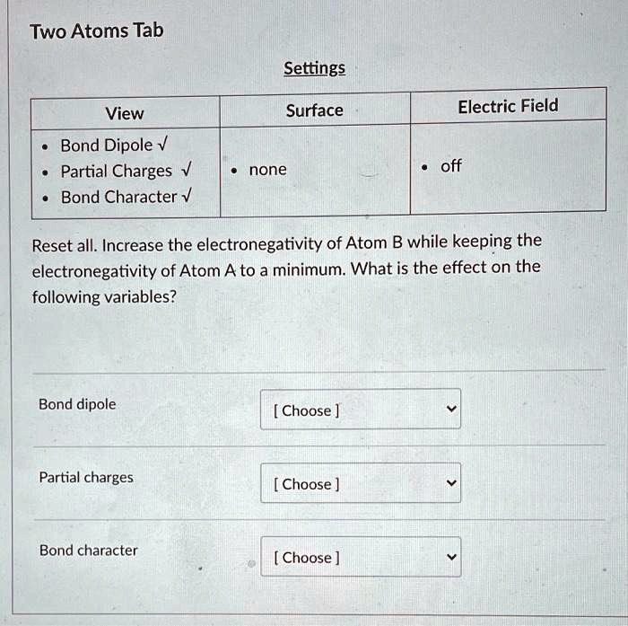 SOLVED: Two Atoms Tab Settings View Surface Electric Field Bond Dipole ...