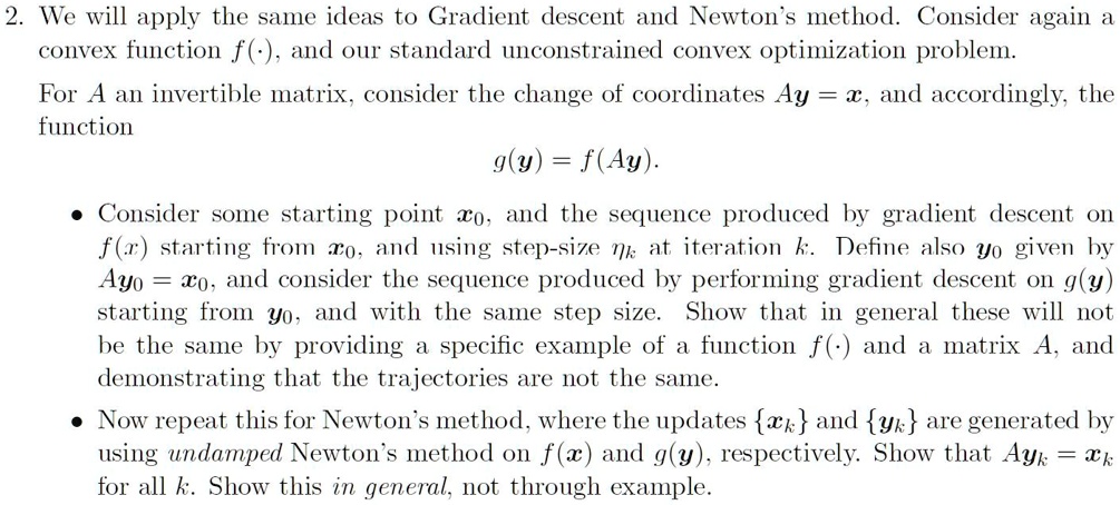 Solved We Will Apply The Same Ideas To Gradient Descent And Newtons Method Consider Again A