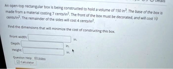 c deljis an open top rectangular box is being constructed to hold made ...