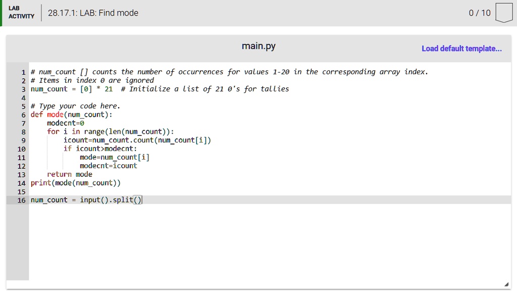 [GET ANSWER] LAB ACTIVITY 28.17.1: LAB: Find mode 0/10 main.py Load ...