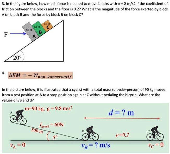 3. In the figure below, how much force is needed to move blocks with a ...