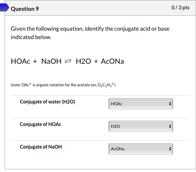 SOLVED: Question 9 0/3 pts Given the following equation; identify the ... SOLVED: Question 9 0/3 pts Given the following equation; identify the ...